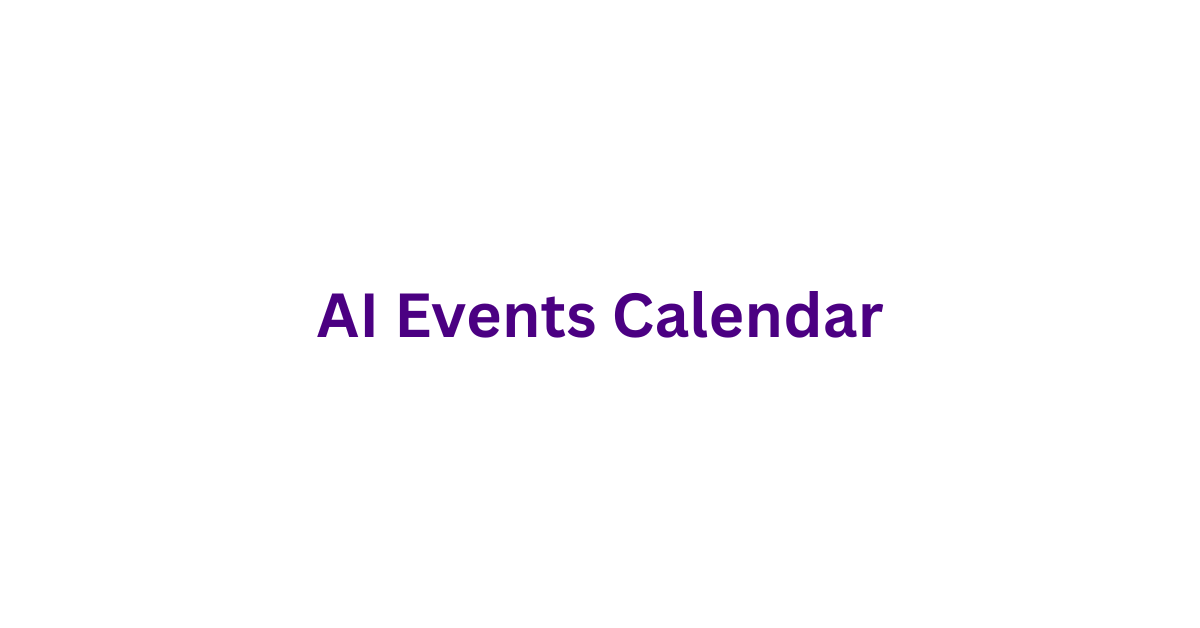 Global AI Events Calendar | AIPressRoom